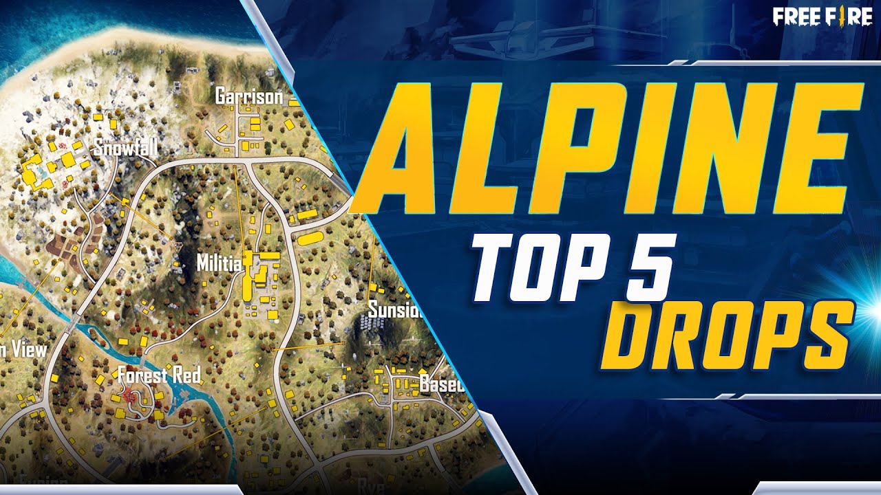 Free Fire - Top 5 Drop Locations in Alpine