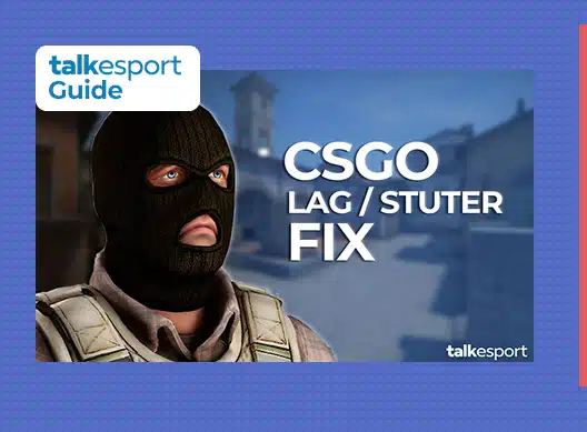CSGO How To Fix Stuttering (2020) » TalkEsport