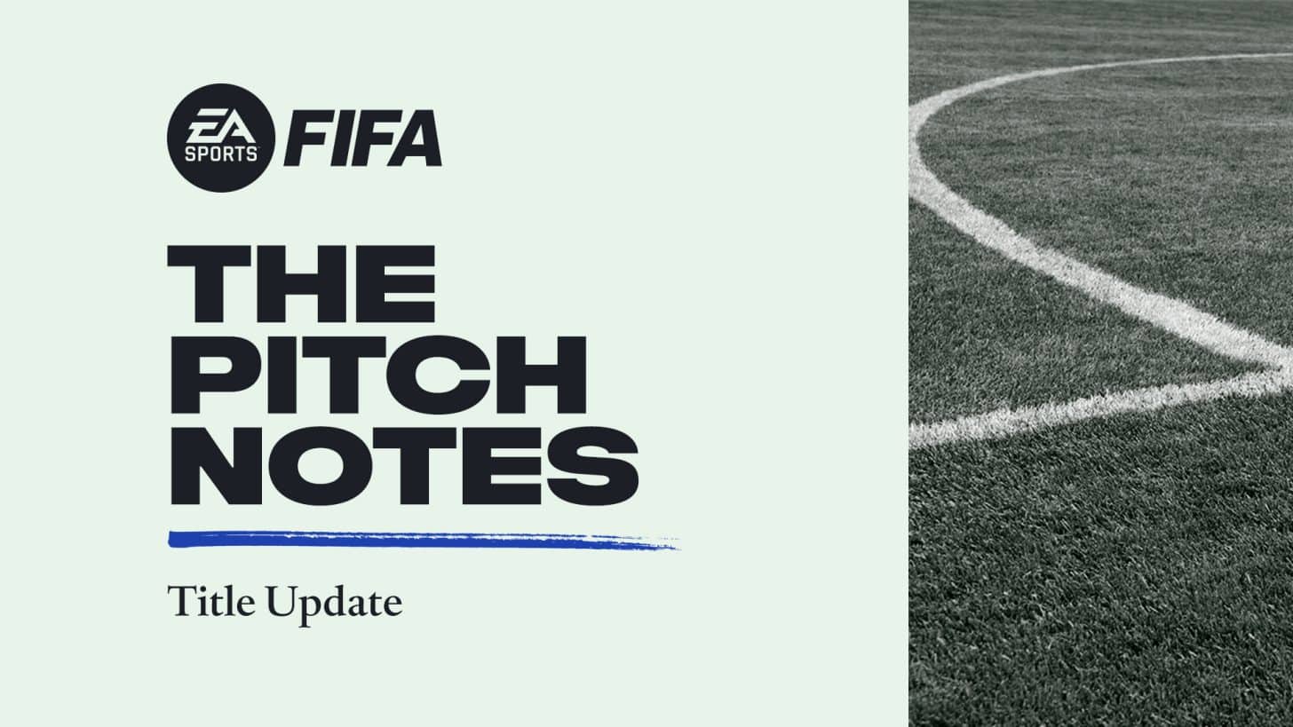 FIFA 22 Update 14 Patch Notes: Significant but too delayed
