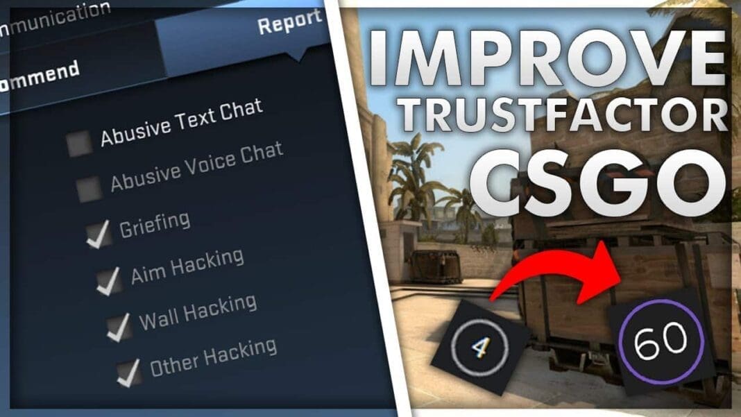 How to improve Trust Factor in CSGO